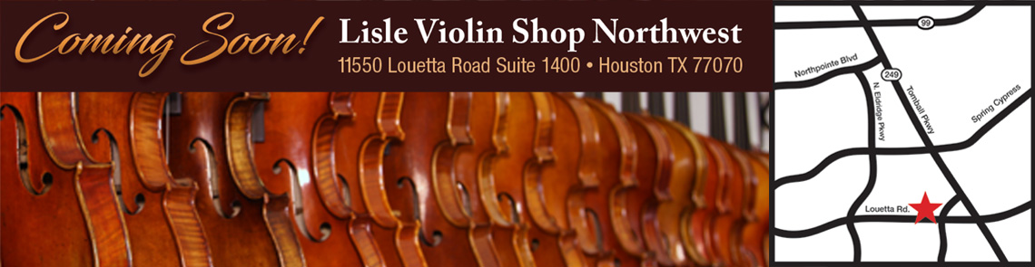 Lisle Violin Shop|String Instruments|Houston,Pasadena,Katy,Tomball ...